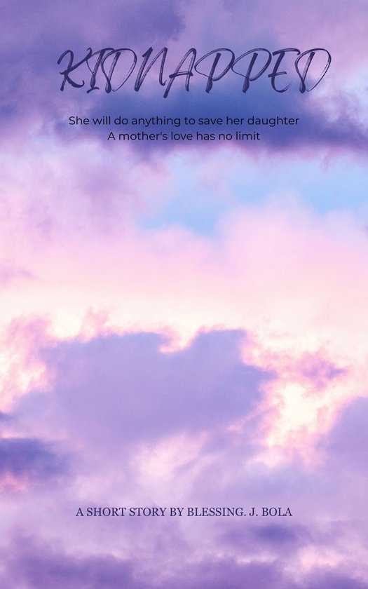 KIDNAPPED (ebook), Bola Blessing | 1230008423887 | Boeken | bol