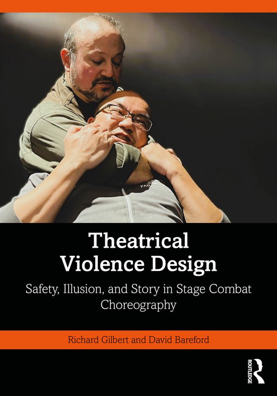 Theatrical Violence Design, Richard Gilbert | 9781032746548 | Boeken | bol