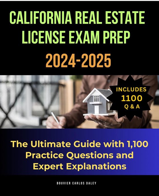 California Real Estate License Exam Prep 2024-2025 :The Ultimate Guide with 1,100... | bol