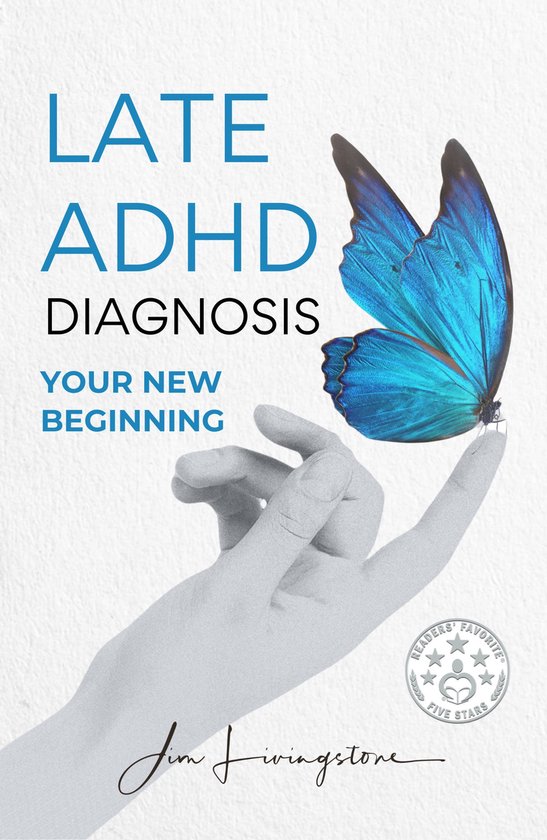 LATE ADHD DIAGNOSIS (ebook), David James Livingstone | 9781763536319 | Boeken | bol