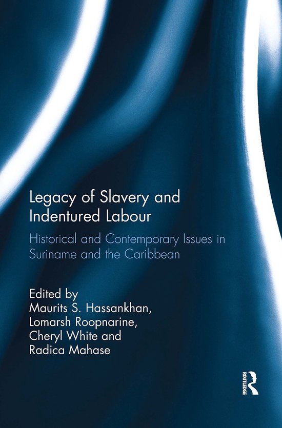 Legacy of Slavery and Indentured Labour | 9781032924250 | Boeken | bol
