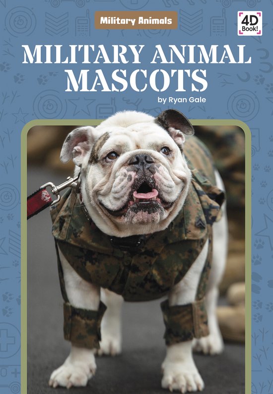 Military Animals- Military Animal Mascots, Ryan Gale | 9781644945902 ...