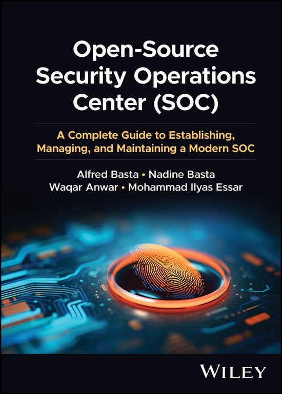 Open-Source Security Operations Center (SOC) | 9781394201600 | Alfred Basta | Boeken | bol