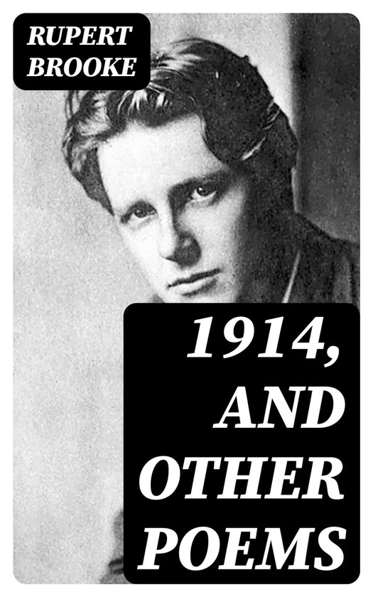 1914, and Other Poems (ebook), Rupert Brooke | 8596547175063 | Boeken ...