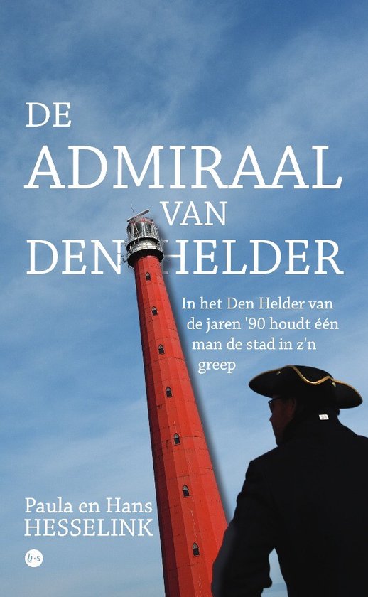 De admiraal van Den Helder, Paula En Hans Hesselink | 9789464507966 ...