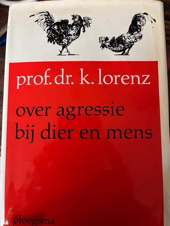 Agressie bij dier en mens, Konrad Lorenz | 9789021605463 | Boeken | bol