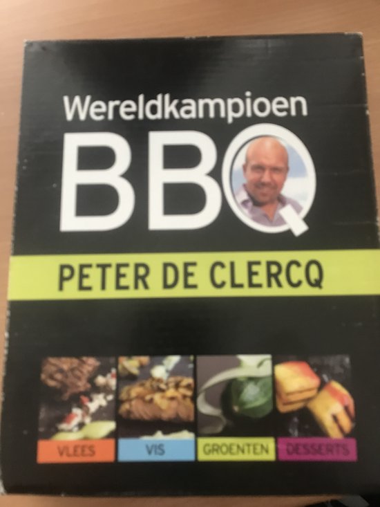 Peter De Clerck Wereldkampioen BBQ, Peter De Clercq | 9171804233268 | Boeken | bol