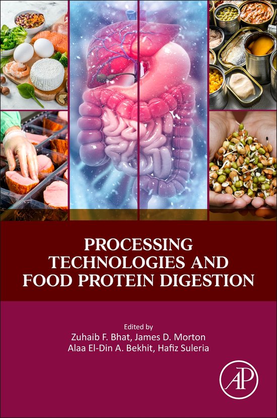 Processing Technologies and Food Protein Digestion | 9780323950527 | Zuhaib F. Bhat |... | bol