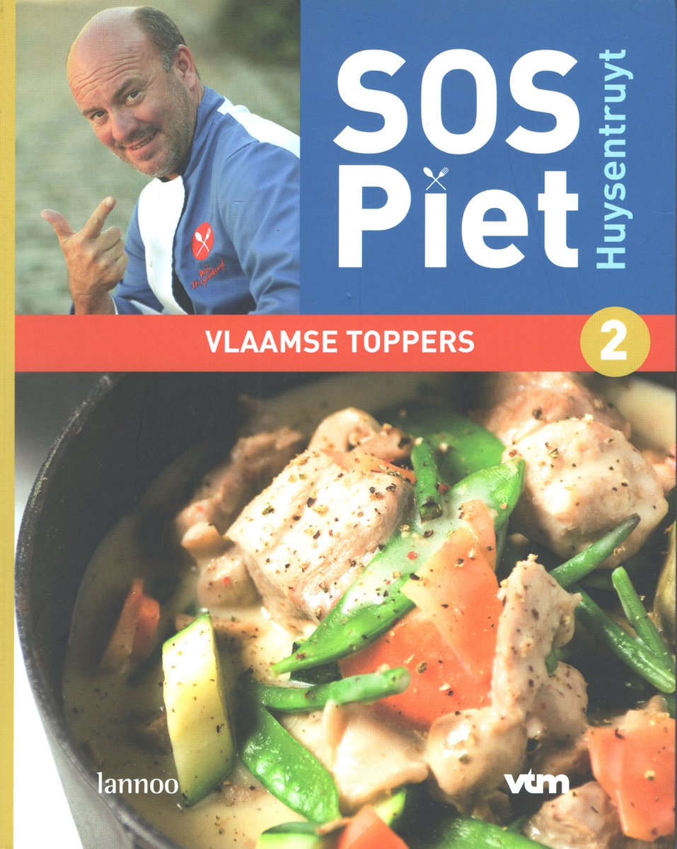 SOS PIET HUYSENTRUYT : 1. Feestelijke gerechten - 2. Vlaamse Toppers ...