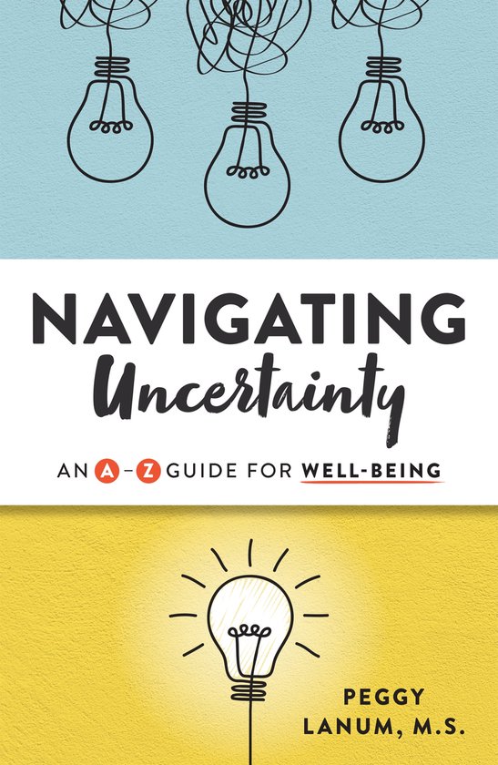 Navigating Uncertainty (ebook), Peggy Lanum, M.S. | 9798985485813 | Boeken | bol