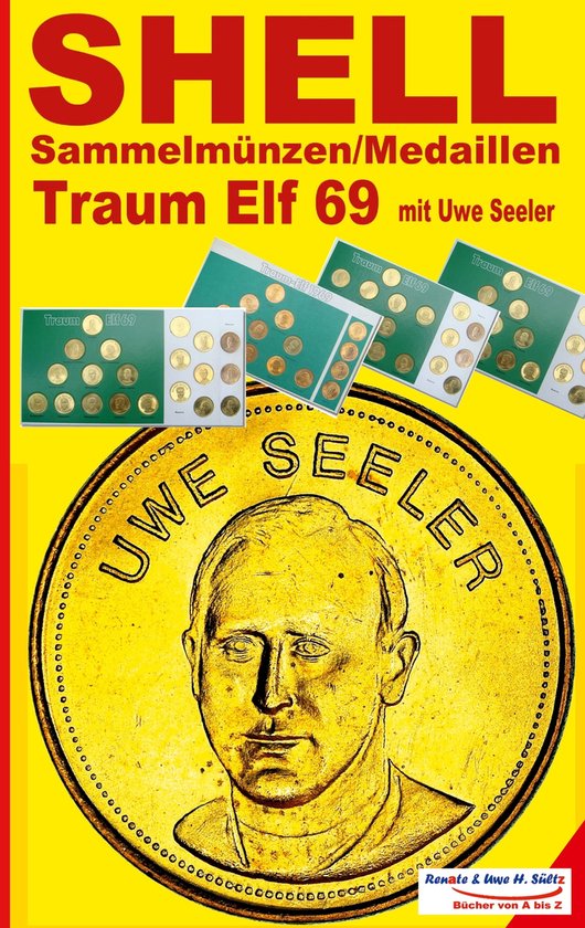 SHELL Sammelmünzen/Medaillen Traum-Elf 1969 mit Uwe Seeler (ebook), Uwe ...