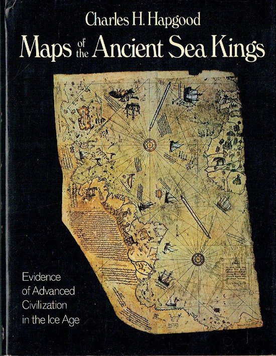 Maps of the Ancient Sea Kings, Charles Hapgood | 9780855000189 | Boeken ...