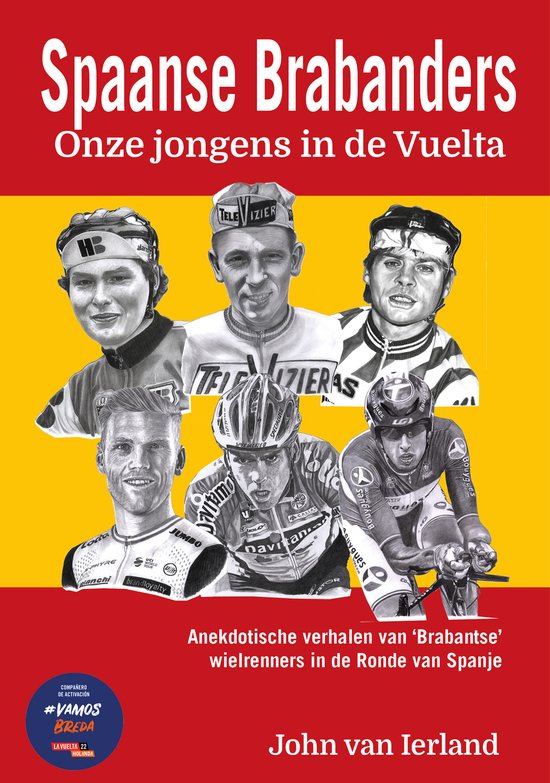 Spaanse Brabanders, John van Ierland | 9789083111261 | Boeken | bol