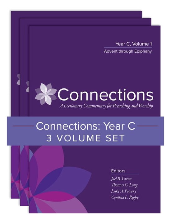 Connections: A Lectionary Commentary for Preaching and Worship ...