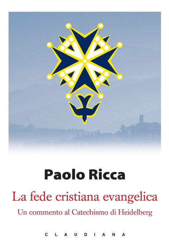 La fede cristiana evangelica (ebook), Paolo Ricca | 9788868985066 ...