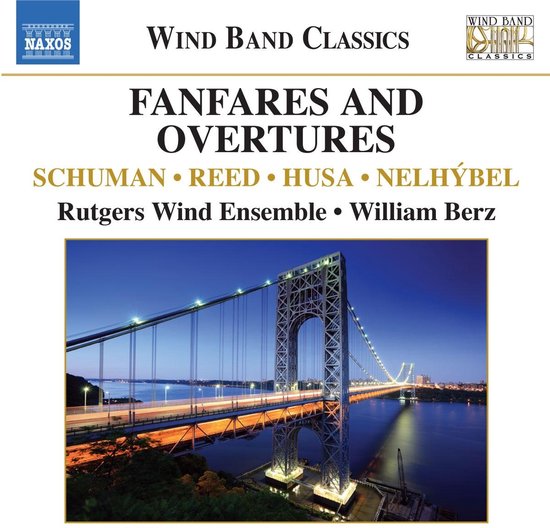 Rutgers Wind Ensemble - Fanfare And Overtures (CD), Rutgers Wind Ensemble | Muziek | bol.com
