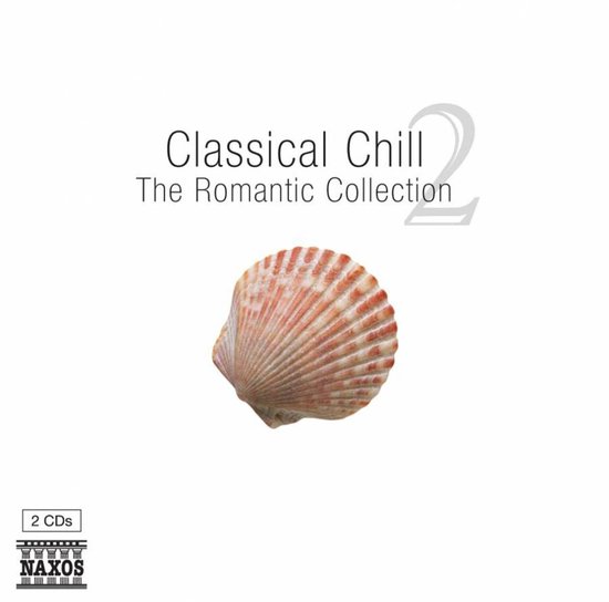 Classical Chill 2 - The Romantic Collection, various artists | CD ...