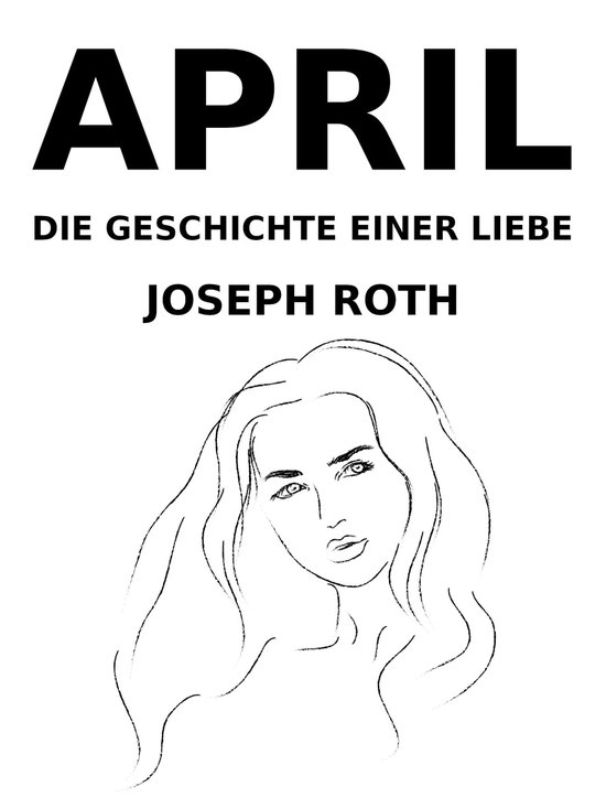 April (ebook), Joseph Roth | 9783756293926 | Boeken | bol
