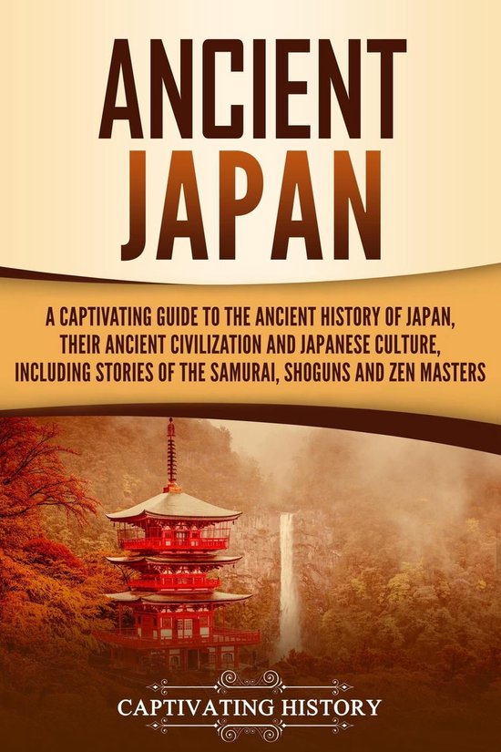Ancient Japan: A Captivating Guide to the Ancient History of Japan ...