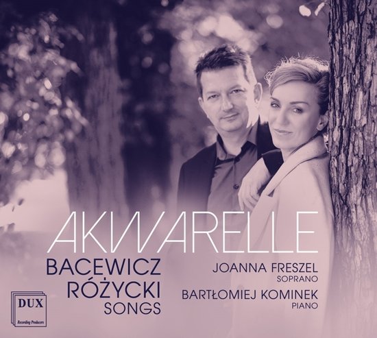 Akwarelle: Bacewicz/Rózycki - Songs | 5902547017761 | Boeken | bol