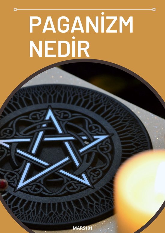 Paganizm nedir: Pagan inancı ve ritüelleri (ebook), mars1010 ...