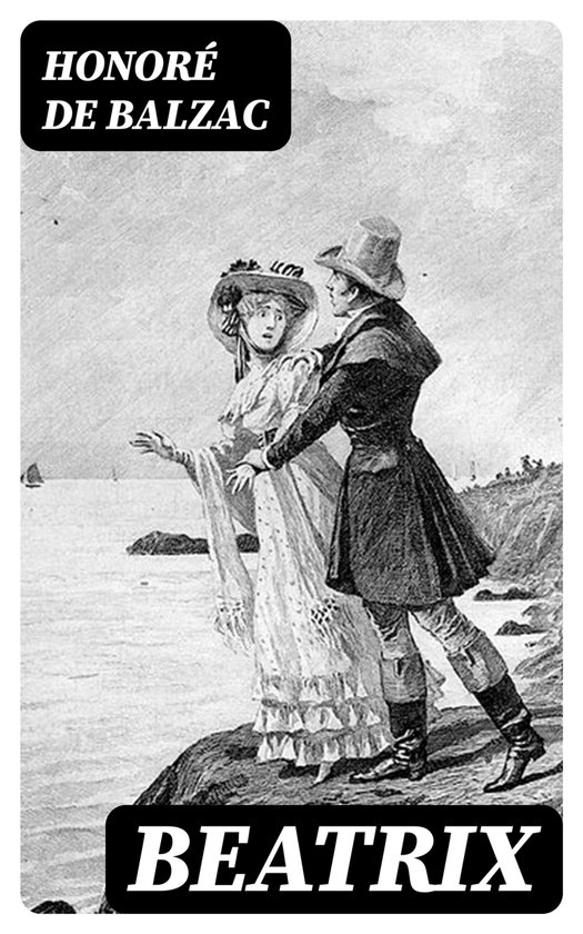 Beatrix (ebook), Honoré de Balzac | 8596547355472 | Boeken | bol