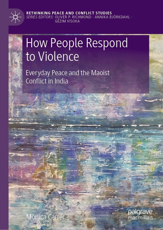Rethinking Peace and Conflict Studies - How People Respond to Violence ...