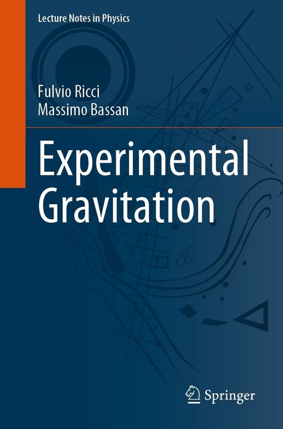 Lecture Notes in Physics 998 - Experimental Gravitation (ebook), Fulvio ... Lecture Notes in Physics 998 - Experimental Gravitation (ebook), Fulvio ...