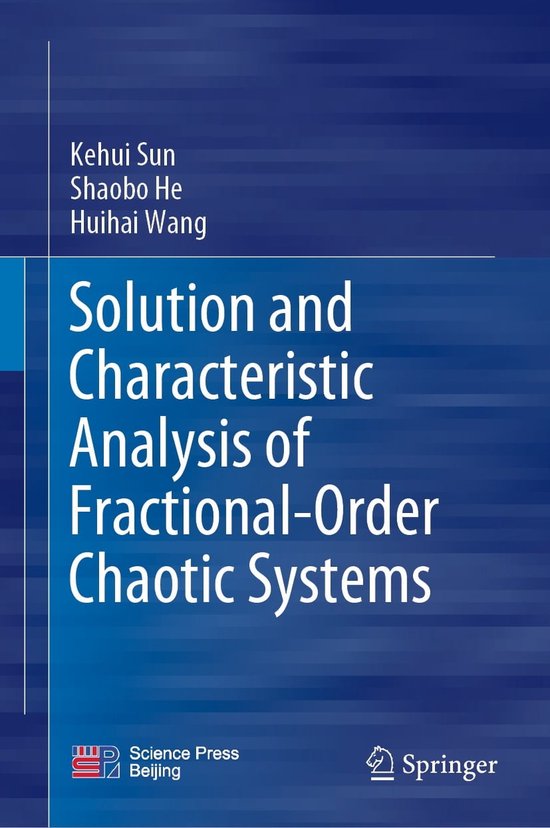 Solution And Characteristic Analysis Of Fractional Order Chaotic Systems Ebook Bol