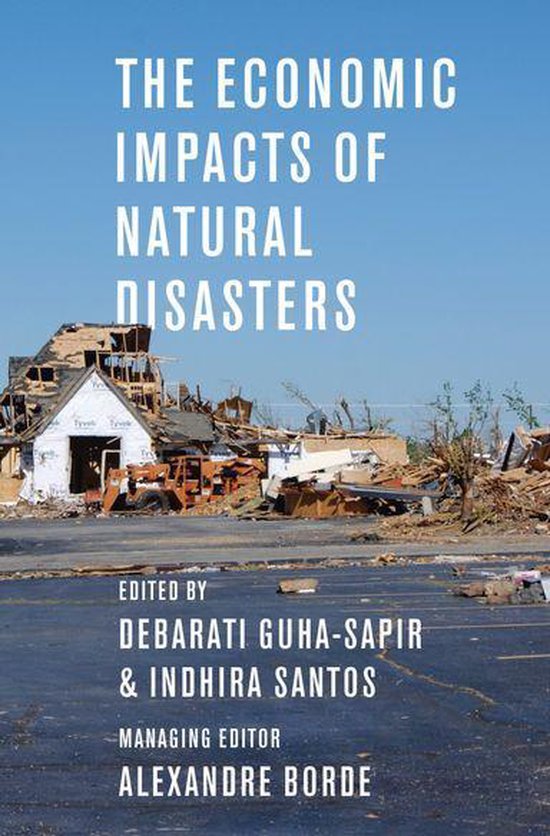 ECONOMIC IMPACTS OF NATURAL DISASTERS C (ebook) | 9780199339808 ...