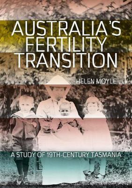 Australia's Fertility Transition, Helen Moyle | 9781760463366 | Boeken ...