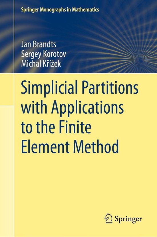 Simplicial Partitions with Applications to the Finite Element Method (ebook), Jan... | bol.com