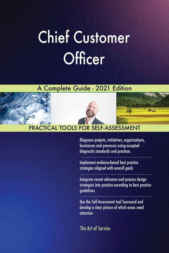 Chief Customer Officer A Complete Guide - 2021 Edition (ebook), Gerardus Blokdyk |... | bol