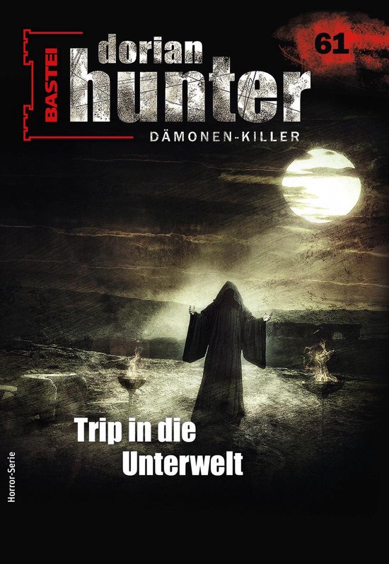 Dorian Hunter - Horror-Serie 61 - Dorian Hunter 61 - Horror-Serie ...