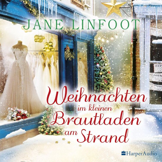 Weihnachten im kleinen Brautladen am Strand (ungekürzt), Jane Linfoot ...