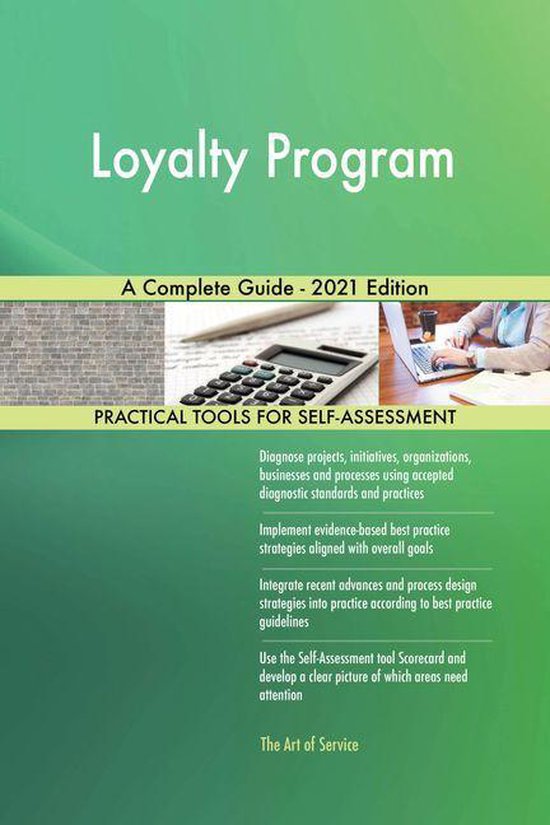 Loyalty Program A Complete Guide - 2021 Edition (ebook), Gerardus ...