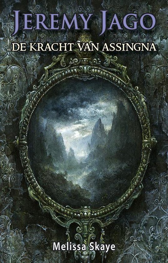 Jeremy Jago 2 - De kracht van Assingna, Melissa Skaye | 9789490767730 ...