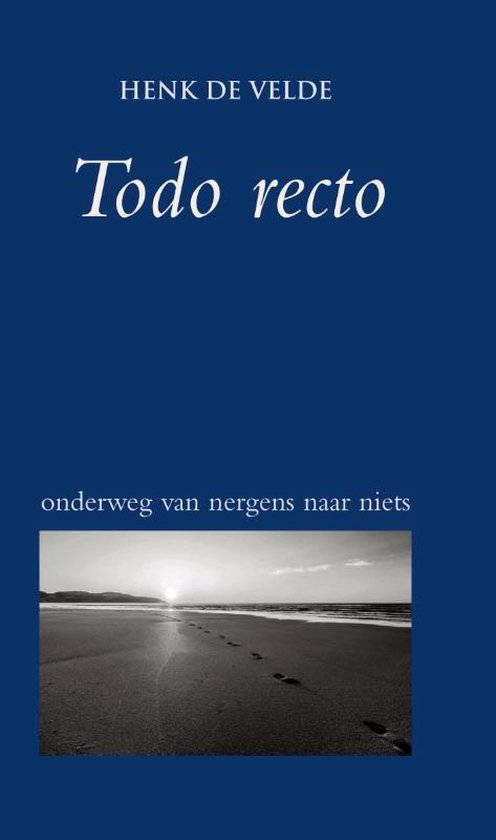 Todo recto, Henk de Velde | 9789038924908 | Boeken | bol