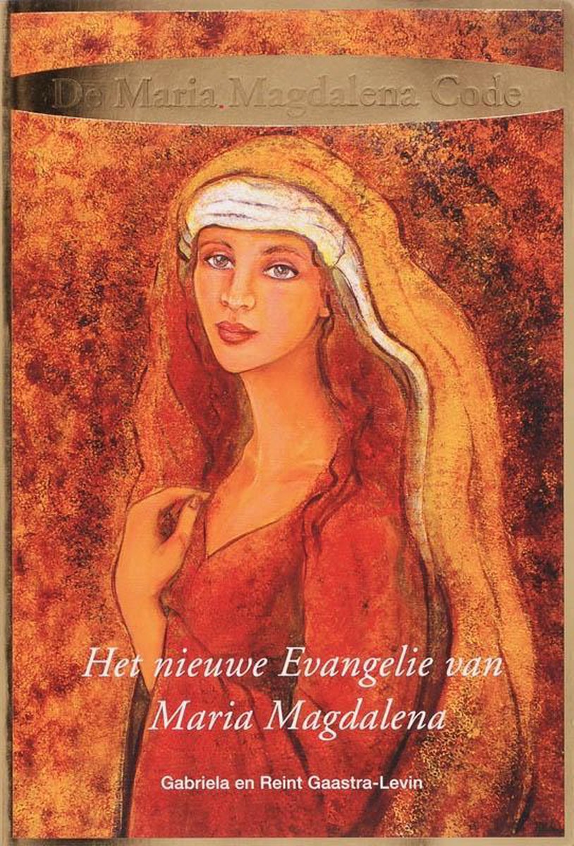 De Maria Magdalena Code, G. Gaastra-Levin | 9789080747883 | Boeken | bol