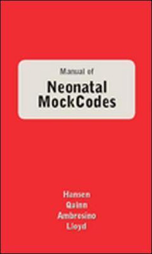 Manual of Neonatal Mock Codes | 9781550092943 | Anne Hansen | Boeken ...
