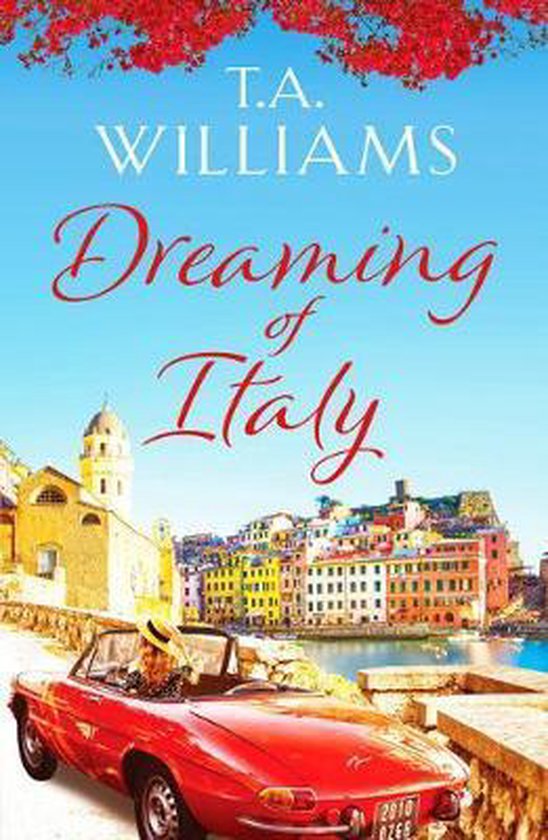 Dreaming of Italy, T.A. Williams | 9781788639415 | Boeken | bol.com