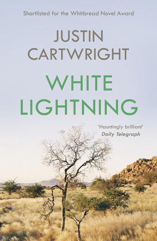 White Lightning (ebook), Justin Cartwright | 9781529340341 | Boeken ...