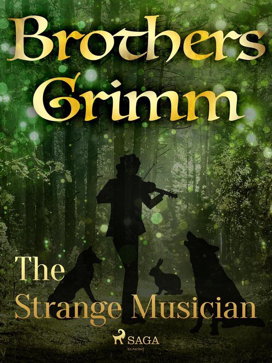 Grimm's Fairy Tales 8 - The Strange Musician (ebook), Brothers Grimm ...
