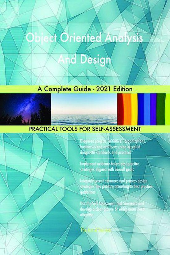 Object Oriented Analysis And Design A Complete Guide - 2021 Edition ...