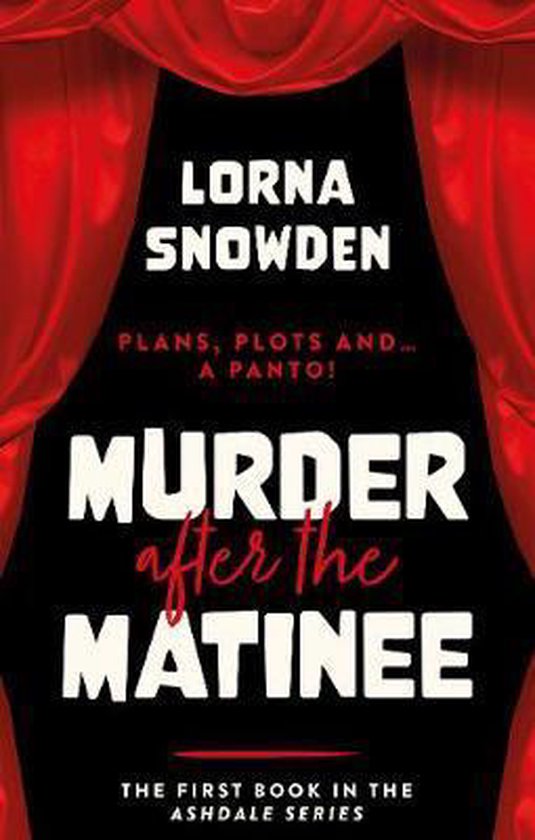 Murder After The Matinee, Lorna Snowden | 9781800461888 | Boeken | bol.com