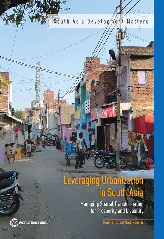 South Asia Development Matters - Leveraging Urbanization in South Asia ...