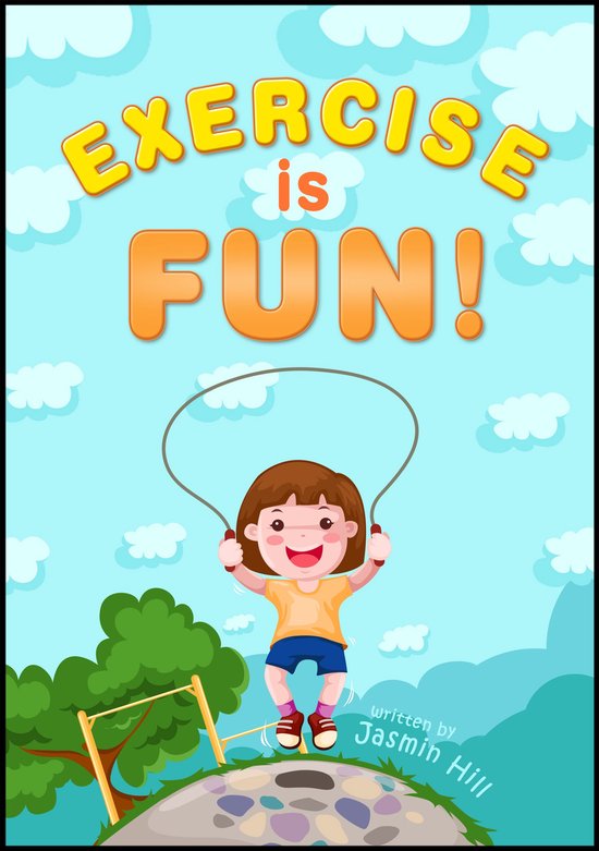 Exercise is Fun! (ebook), Jasmin Hill | 9781311041128 | Boeken | bol.com