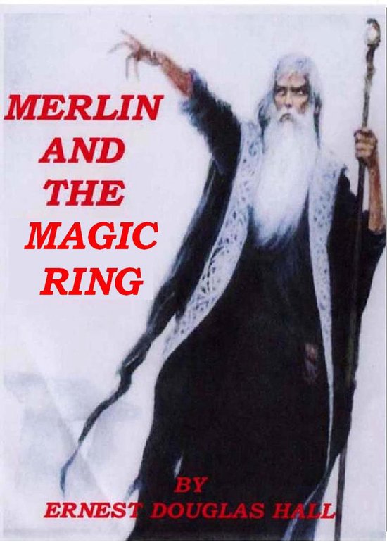 Merlin and the Magic Ring (ebook), Ernest Douglas Hall | 9781301610273 ...