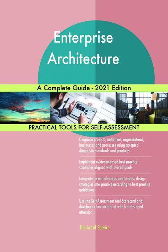 Enterprise Architecture A Complete Guide - 2021 Edition (ebook ...