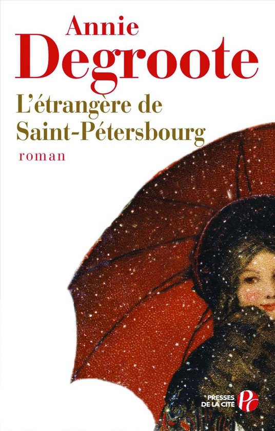 Trésors de France - L'étrangère de Saint-Pétersbourg (ebook), Annie Degroote |... | bol.com